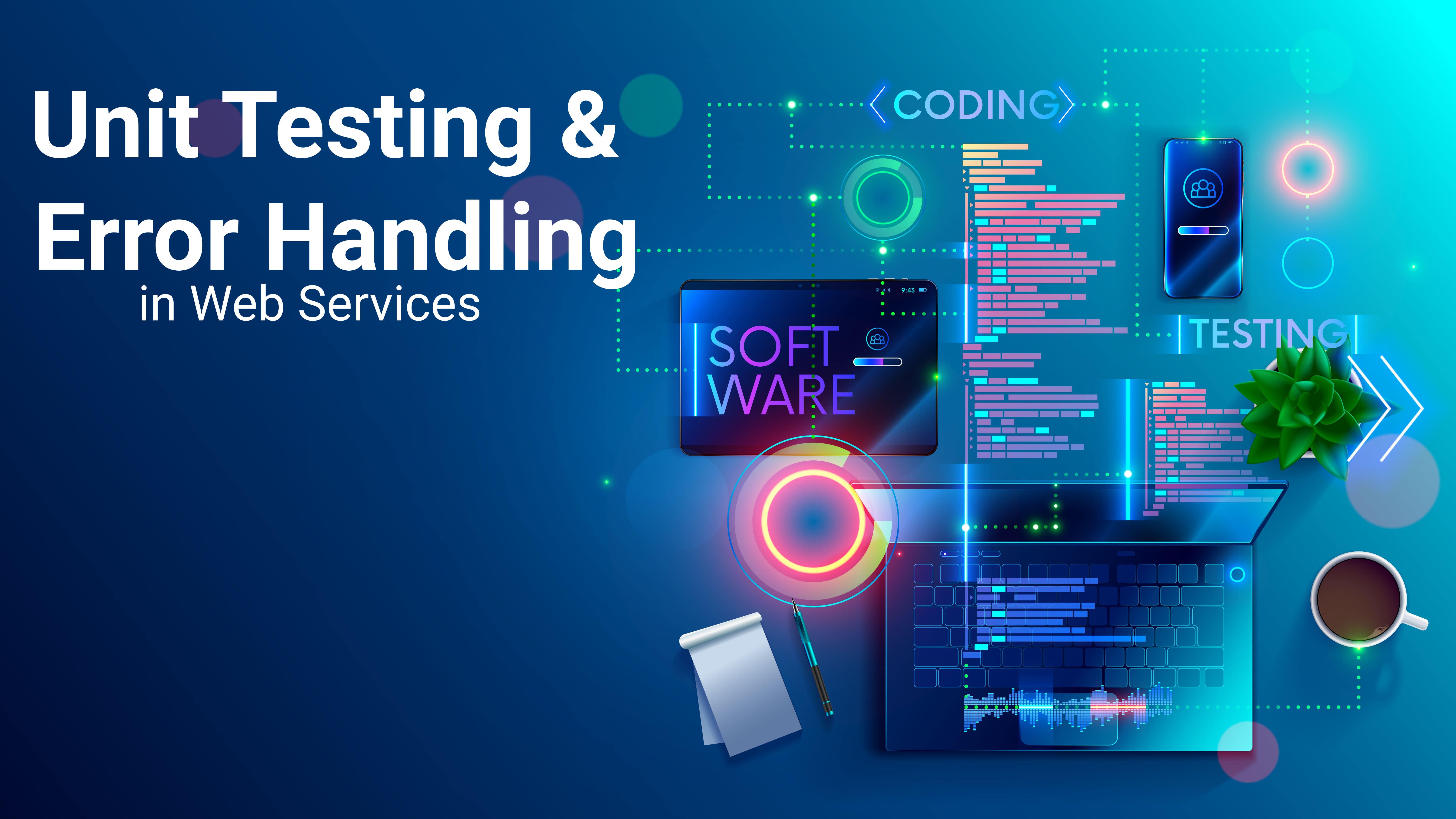 Unit Testing And Error Handling In REST API Web Services
